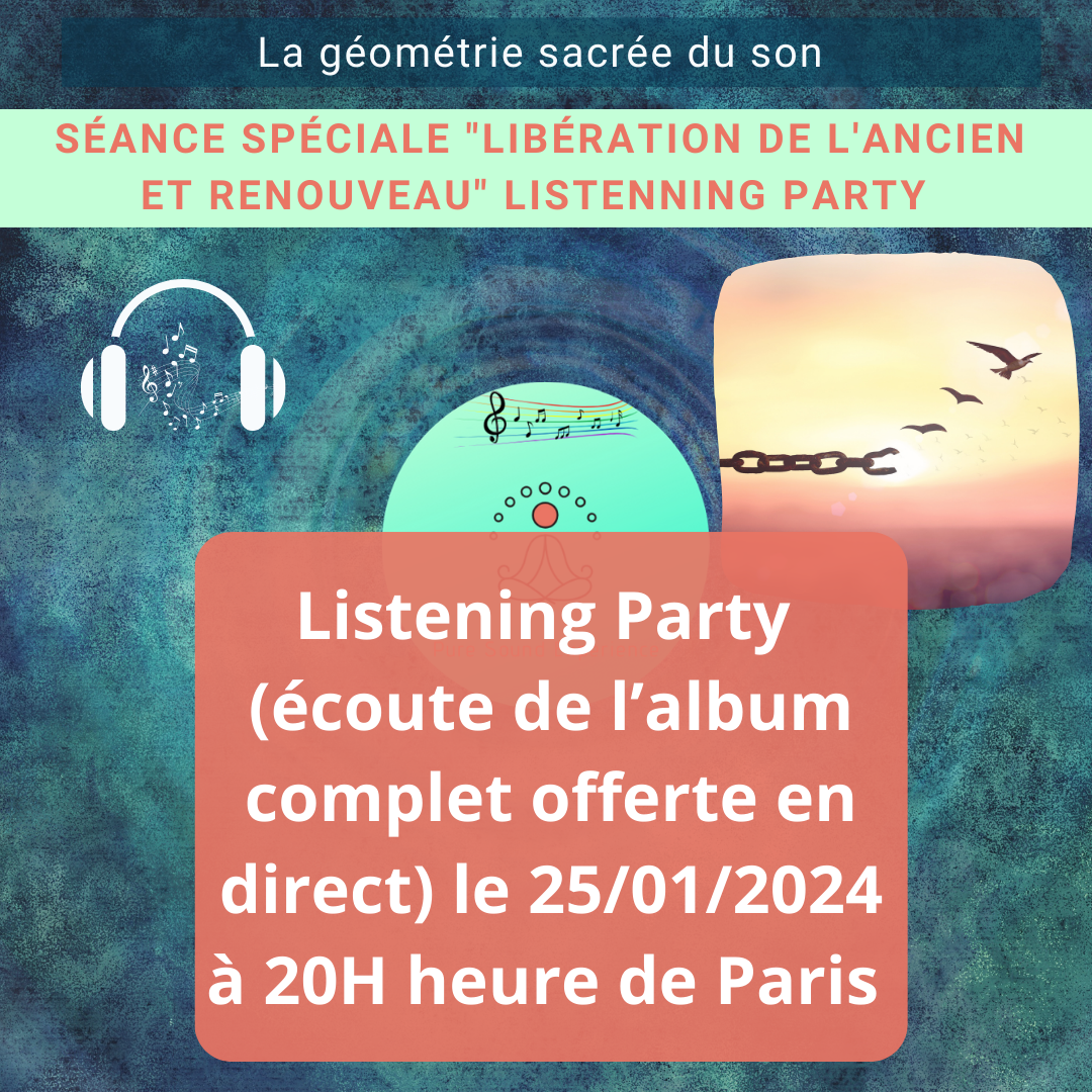 25/01/2024 Séance SonoVibration Originelle "Libération de l'ancien et ...